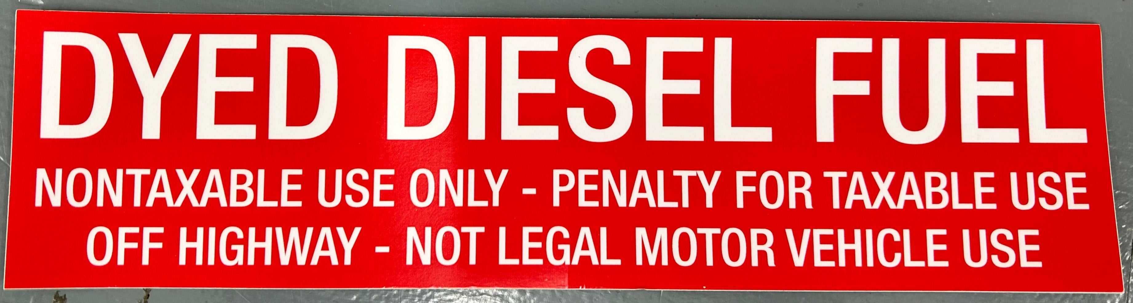 DYED DIESEL FUEL NONTAXABLE USE ONLY DECAL — PSC